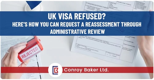 Administrative Review: Reverse Your UK Visa Refusal Fast